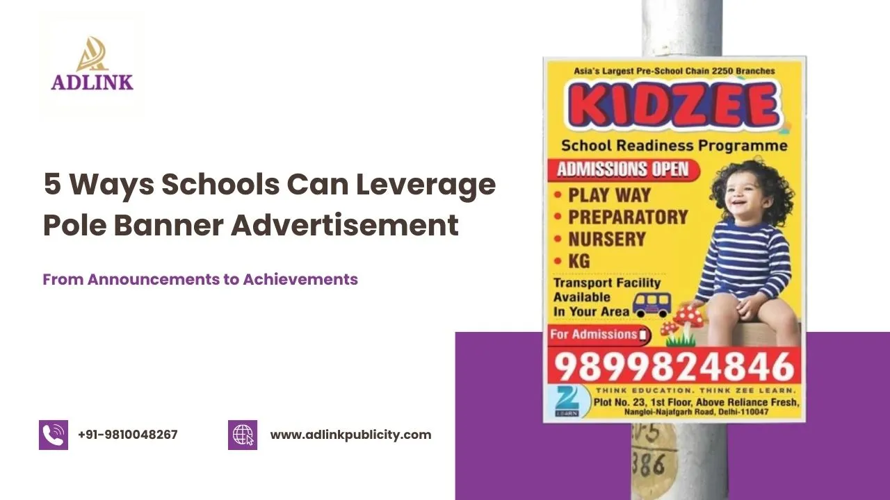 5 Ways Schools Can Leverage Pole Banner Advertisement | Adlink Publicity